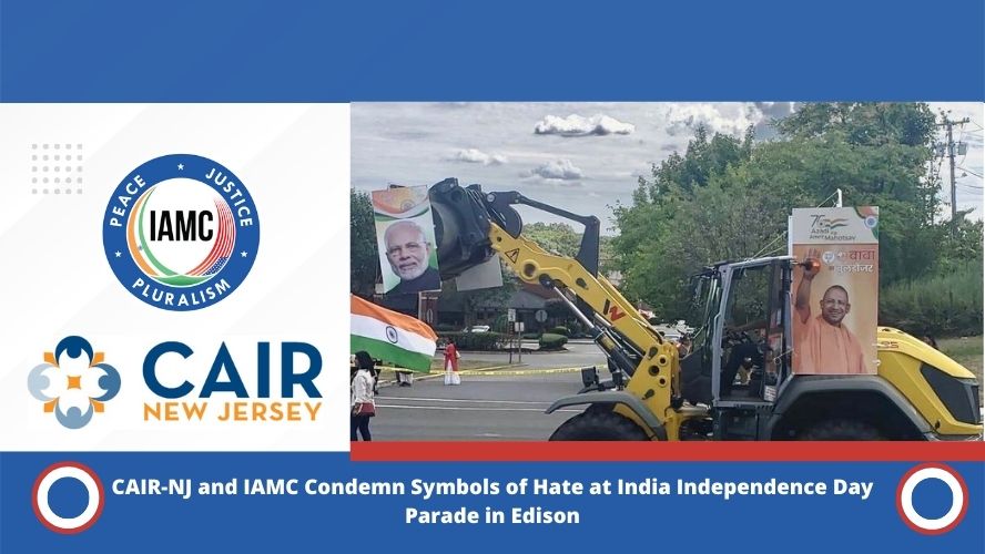 CAIR-NJ and IAMC Condemn Symbols of Hate at India Independence Day ...