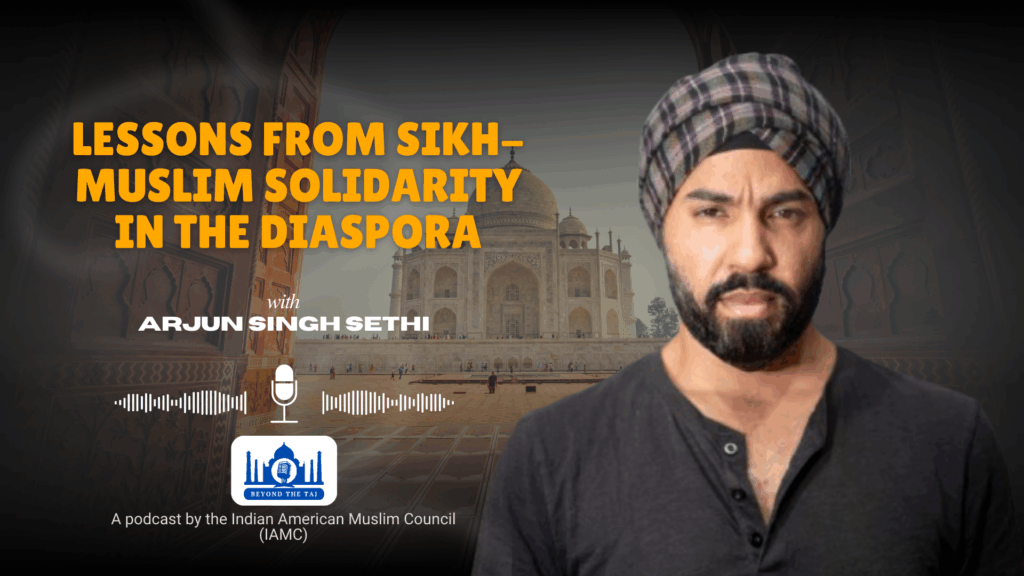 Lessons from Sikh-Muslim Solidarity in the Diaspora ft. Arjun Singh ...
